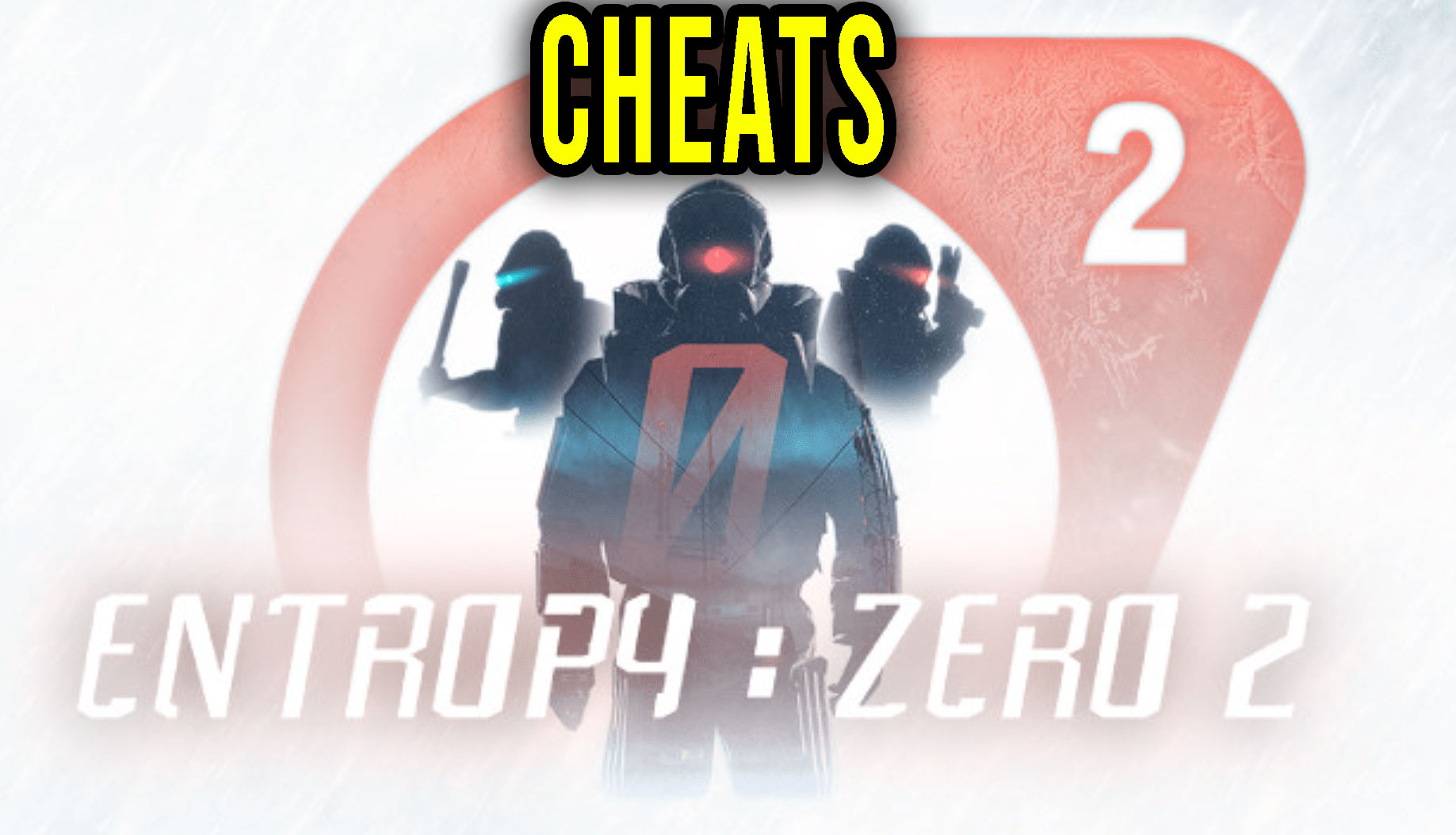 Entropy : Zero 2 - Cheats, Trainers, Codes - Games Manuals Entropy : Zero 2 - Cheats, Trainers, Codes - Games Manuals