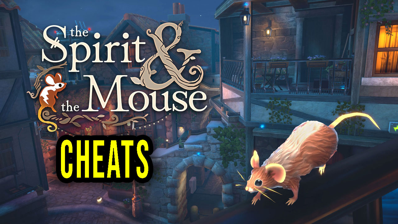 The Spirit and the Mouse - Cheats, Trainers, Codes - Games Manuals