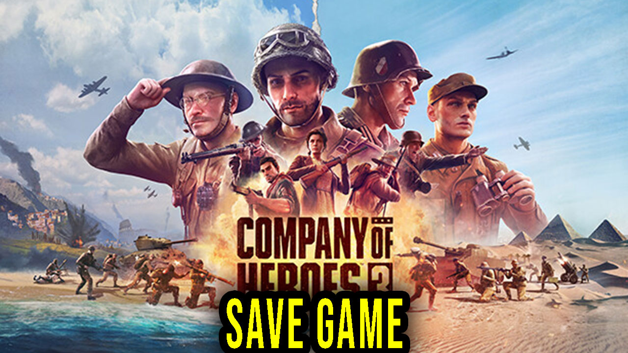 Company of Heroes 3 – Save game – location, backup, installation ...