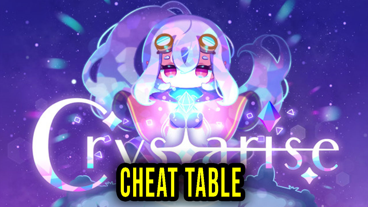 Crystarise - Cheat Table for Cheat Engine - Games Manuals