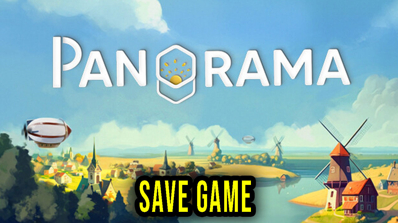 Pan'orama – Save Game – location, backup, installation - Games Manuals