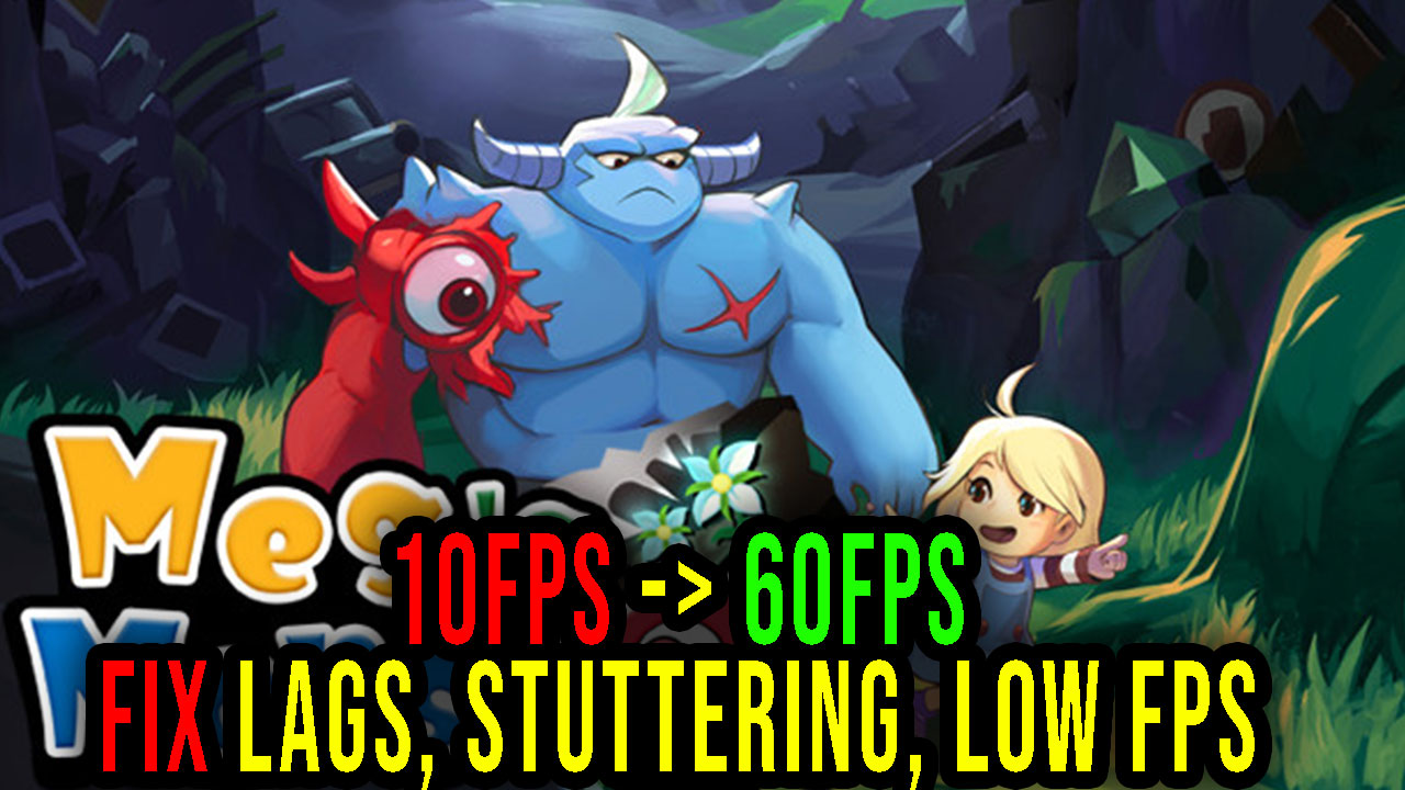 Meg's Monster - Lags, stuttering issues and low FPS - fix it! - Games ...