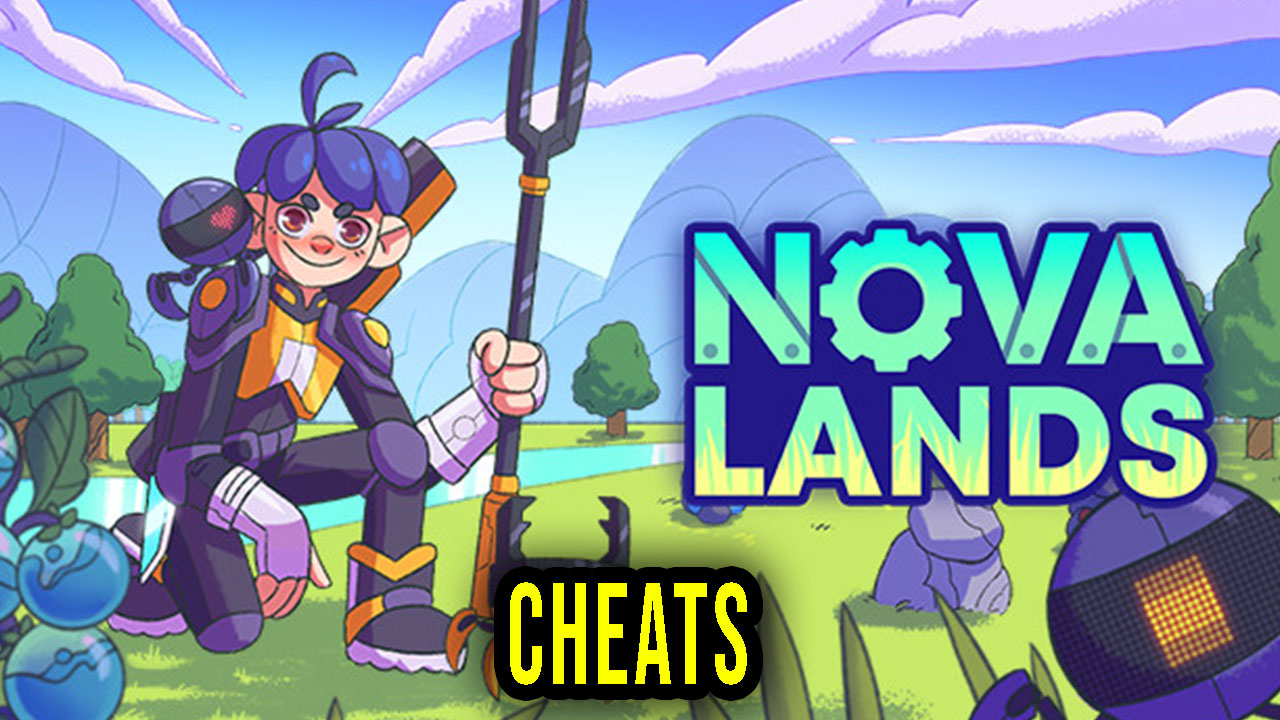 Nova Lands - Cheats, Trainers, Codes - Games Manuals