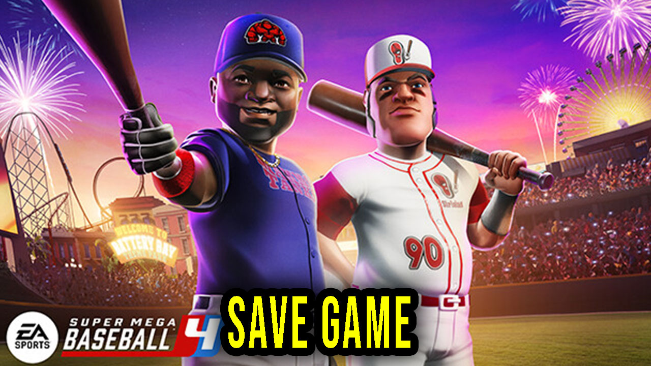 Super Mega Baseball 4 – Save Game – location, backup, installation ...