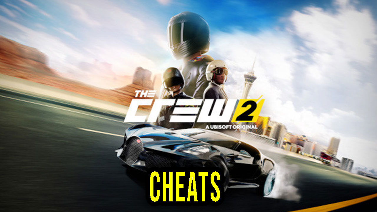 The Crew 2 - Cheats, Trainers, Codes - Games Manuals