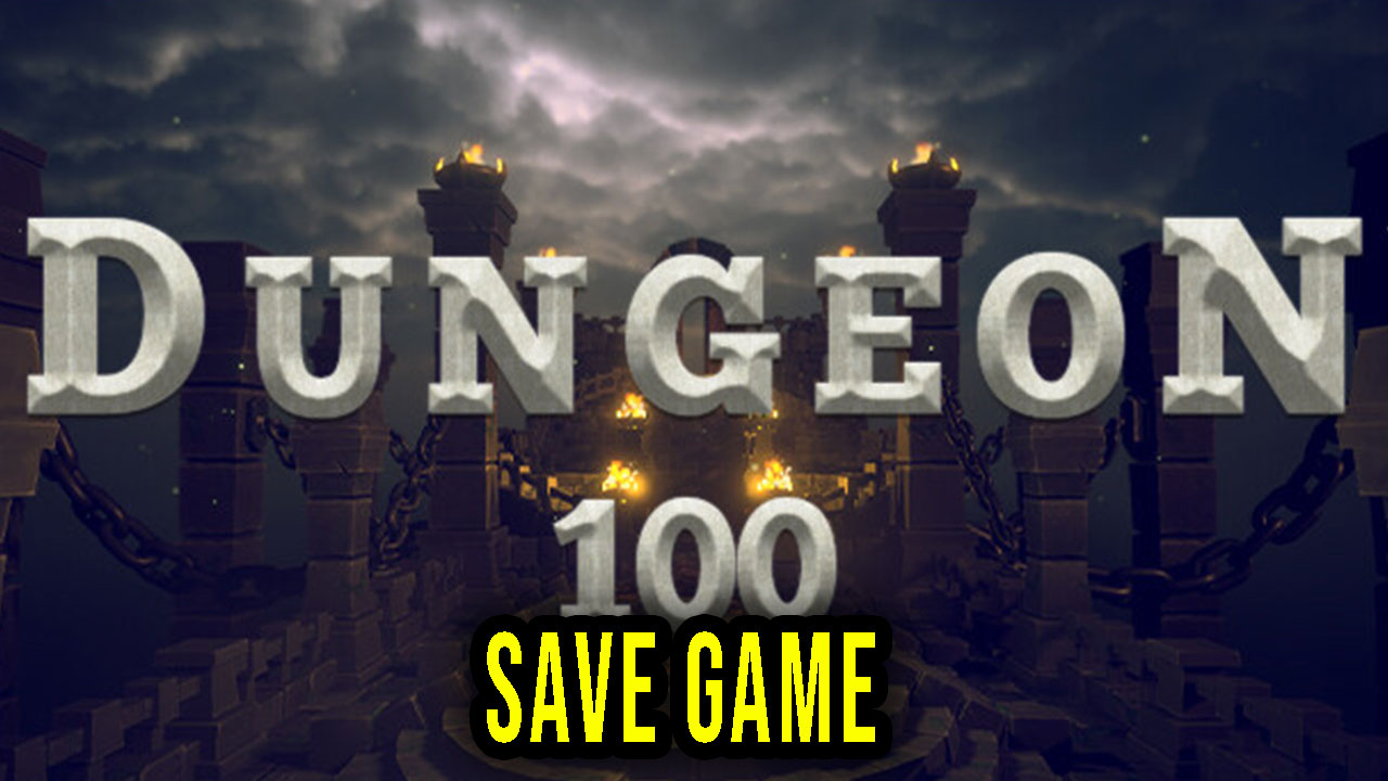 Dungeon 100 – Save Game – location, backup, installation - Games Manuals