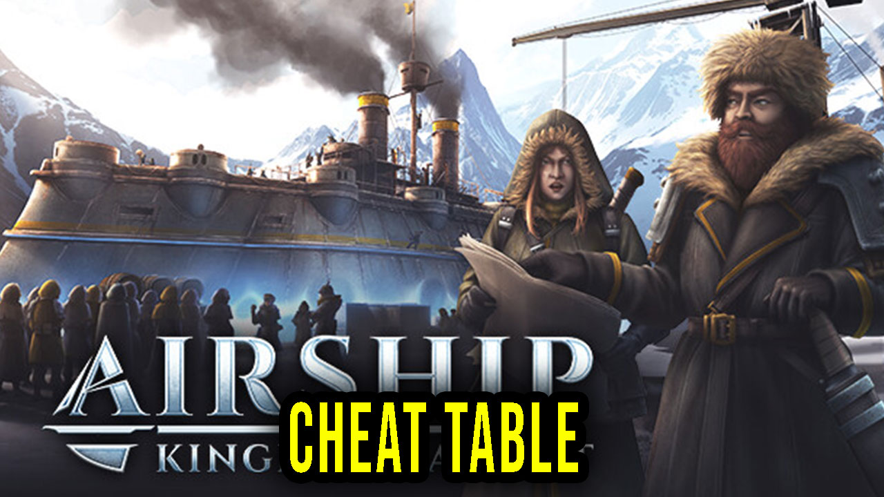 Airship: Kingdoms Adrift - Cheat Table for Cheat Engine - Games Manuals