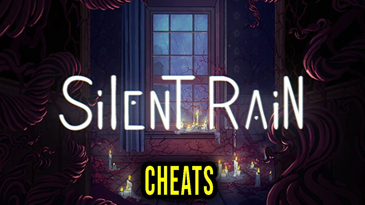 Silent Rain - Cheats, Trainers, Codes - Games Manuals