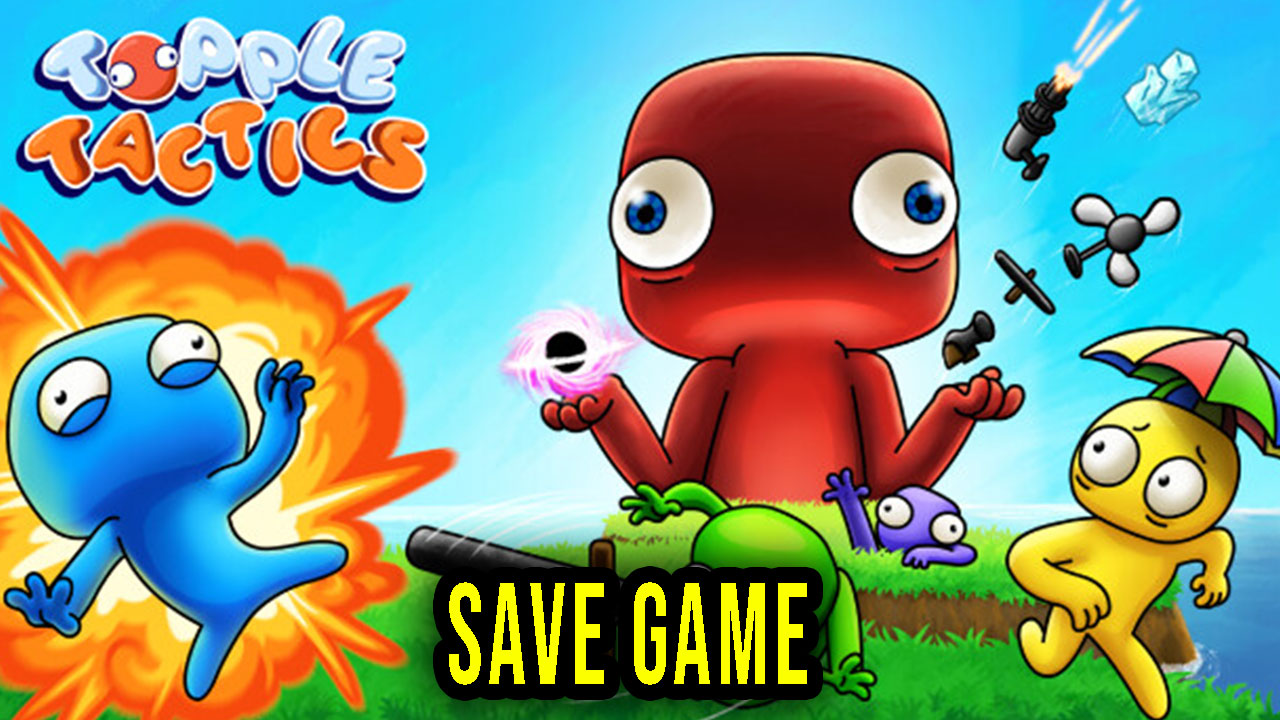 Topple Tactics – Save Game – location, backup, installation - Games Manuals