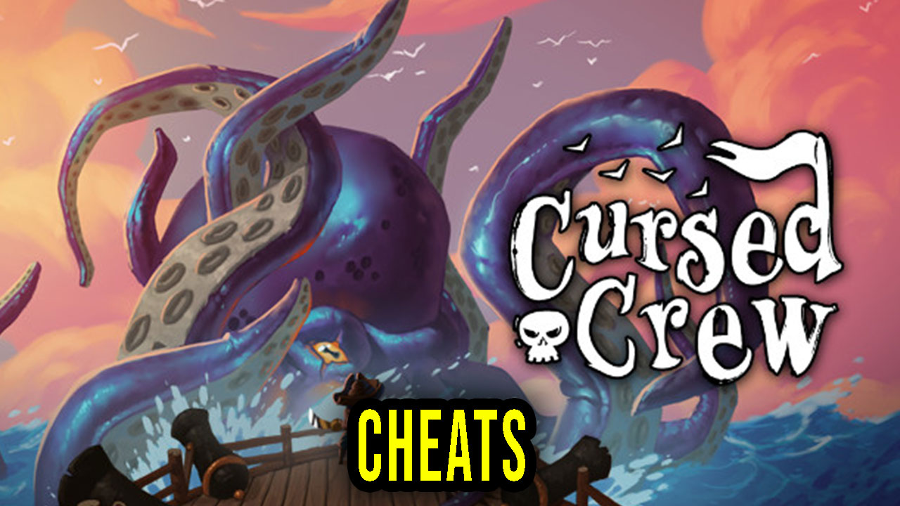 Cursed Crew - Cheats, Trainers, Codes - Games Manuals