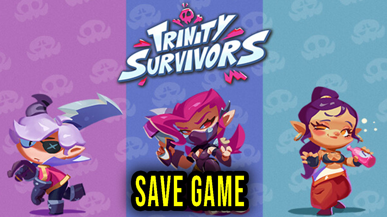 Trinity Survivors – Save Game – location, backup, installation - Games ...