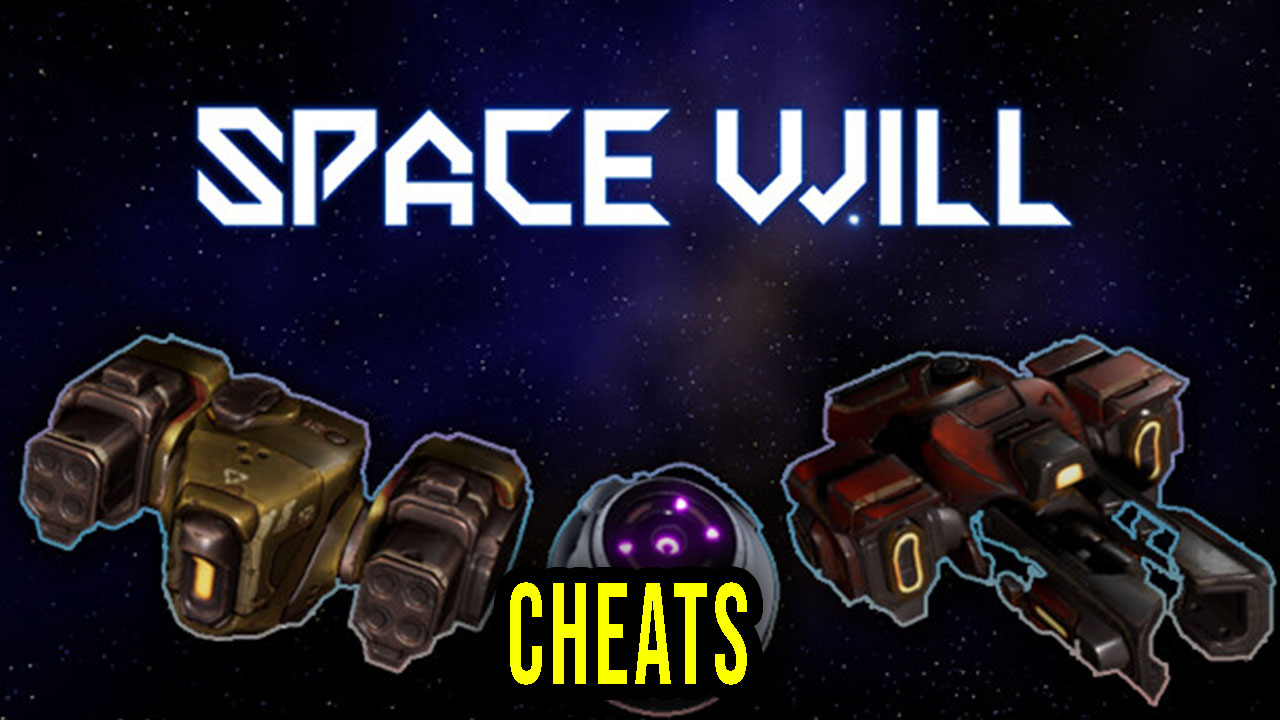 Space Will - Cheats, Trainers, Codes - Games Manuals